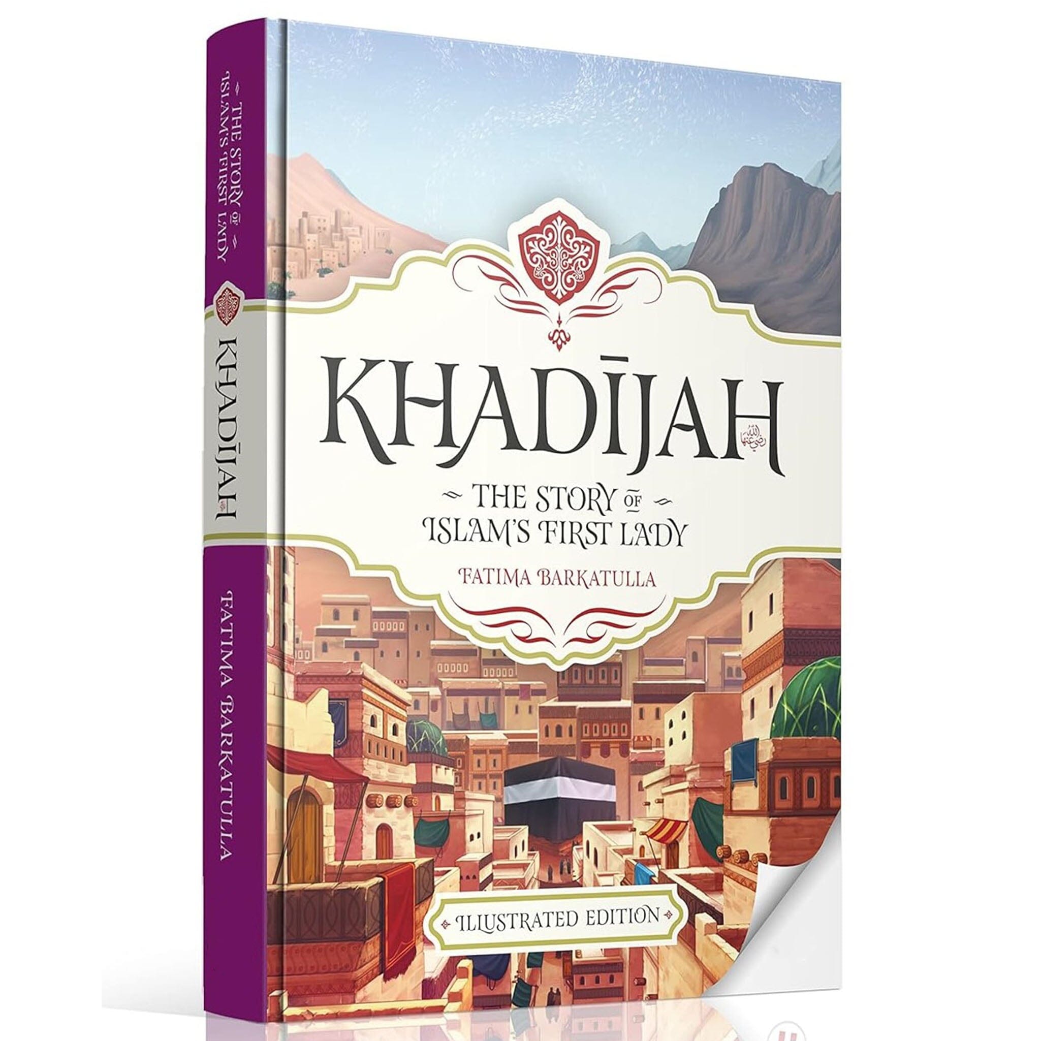 Khadijah: The Story of Islam's First Lady by Fatima Barkatulla (Illust ...