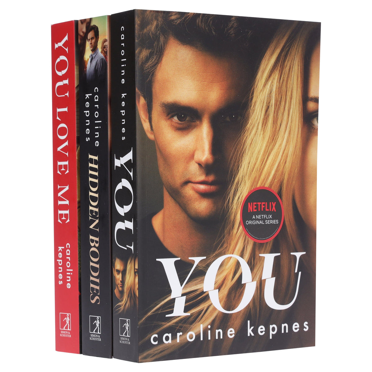 You Series by Caroline Kepnes (You, Hidden Bodies & You Love Me) 3 Boo ...