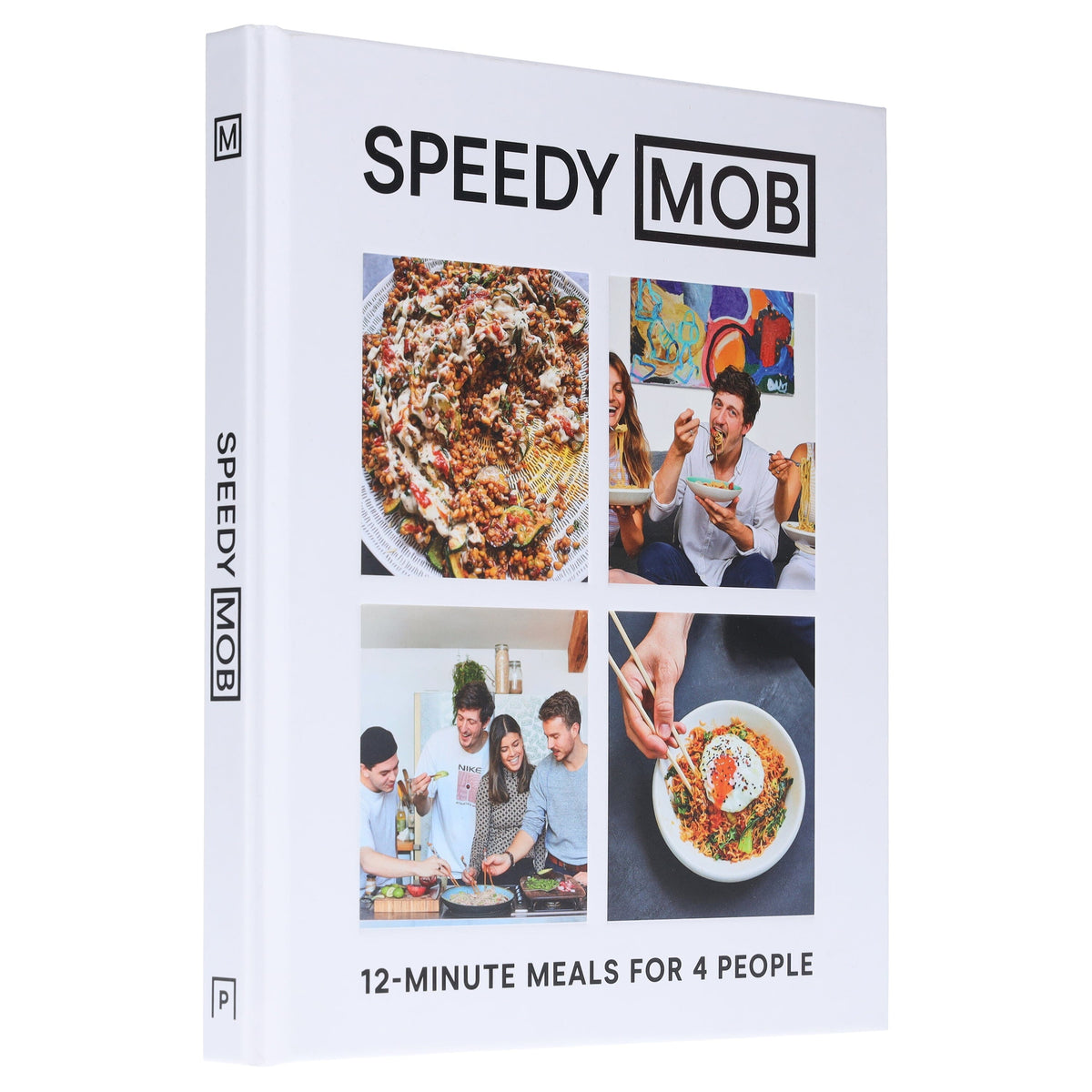 Speedy MOB: A 12-Minute Meal Cookbook For 4 People: By Ben Lebus - Non ...