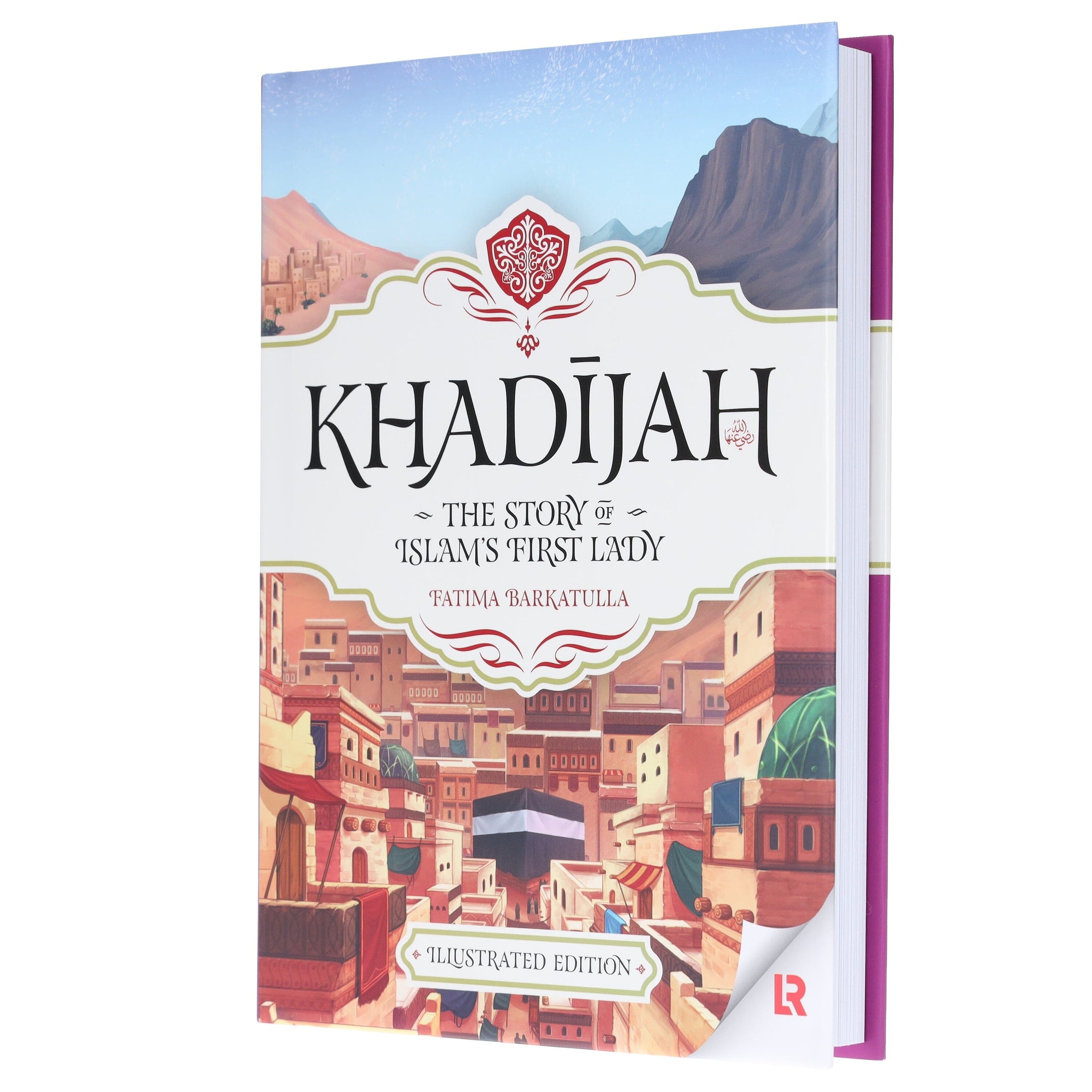 Khadijah: The Story of Islam's First Lady by Fatima Barkatulla (Illust ...