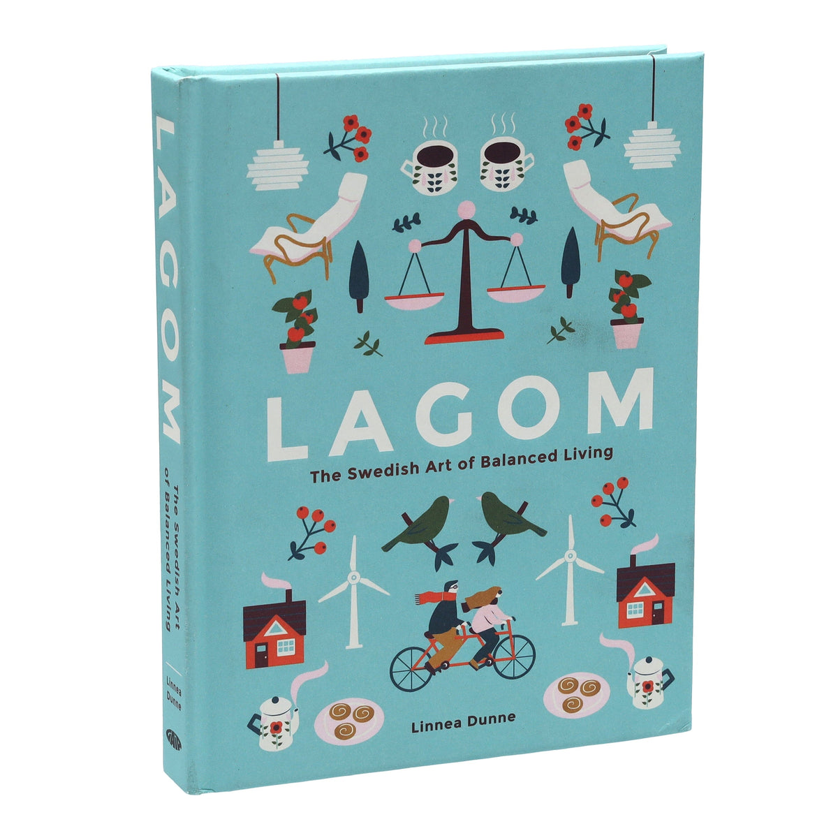 Lagom: The Swedish Art of Balanced Living by Linnea Dunne - Non Fictio ...