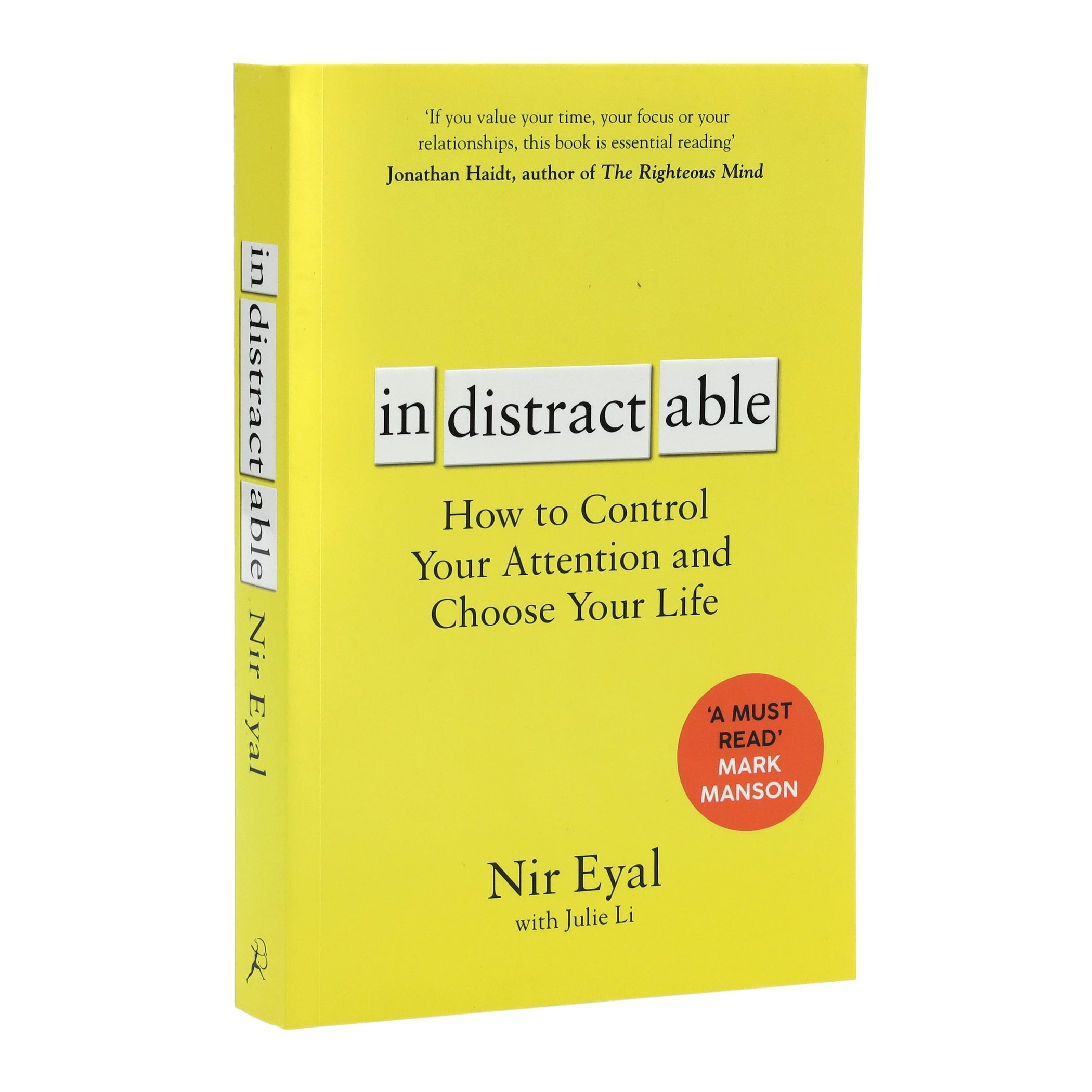 Indistractable: How to Control Your Attention and Choose Your Life By ...