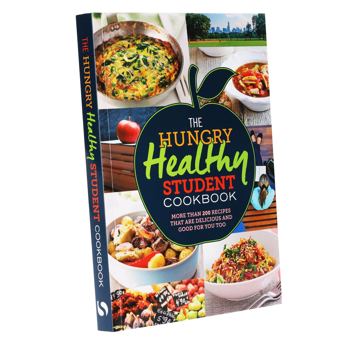 The Hungry Healthy Student Cookbook: More Than 200 Recipes By Spruce ...