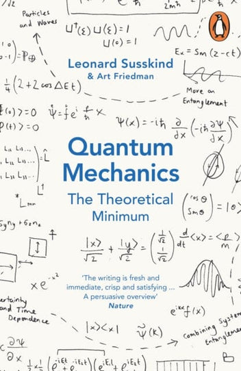 Quantum Mechanics: The Theoretical Minimum by Leonard Susskind — Books2Door