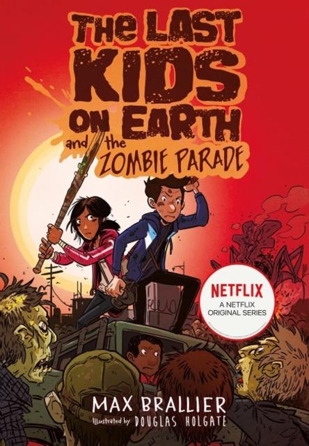 The Last Kids on Earth and the Zombie Parade — Books2Door