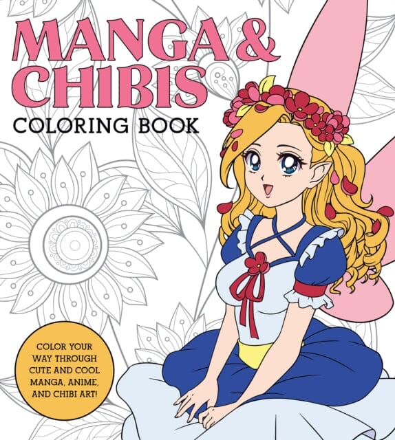 Manga & Chibis Coloring Book : Color your way through cute and cool ma ...