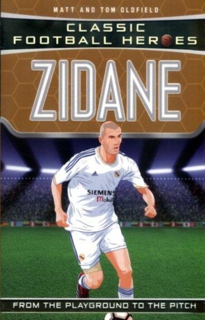 Zidane (Classic Football Heroes) - Collect Them All! — Books2Door