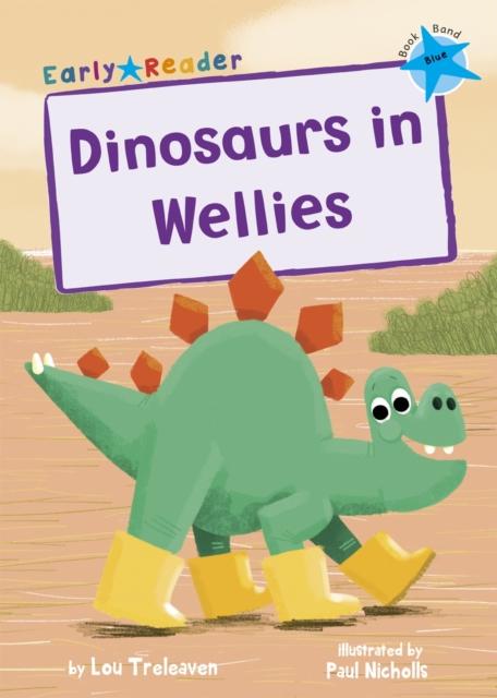 Dinosaurs in Wellies : (Blue Early Reader) — Books2Door
