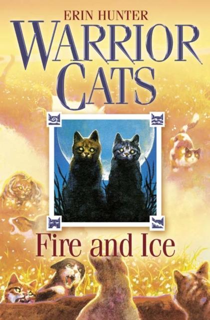 Warrior Cats by Erin Hunter: Series: Fire and Ice — Books2Door