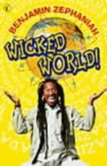 Wicked World! by Benjamin Zephaniah — Books2Door